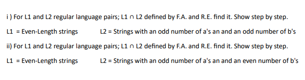Solved i) ﻿For L1 ﻿and L2 ﻿regular language pairs; L1 ∩ ﻿L2 | Chegg.com