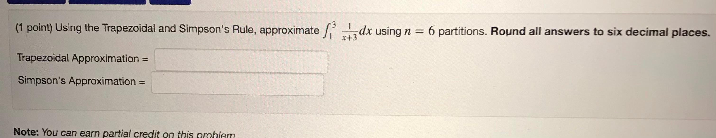 Solved (1 point) Using the Trapezoidal and Simpson's Rule, | Chegg.com