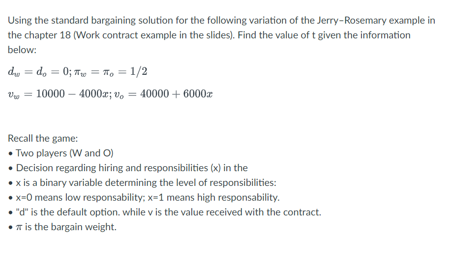 Solved Using the standard bargaining solution for the | Chegg.com