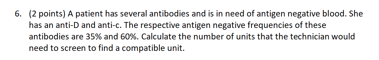 Solved A patient has several antibodies and is in need of | Chegg.com