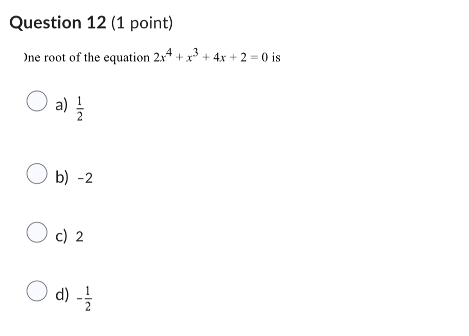 Solved Question 12 (1 ﻿point)ne ﻿root of ﻿the equation | Chegg.com