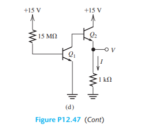 [Solved]: Analyze the circuits shown in Figure P12.47 to det