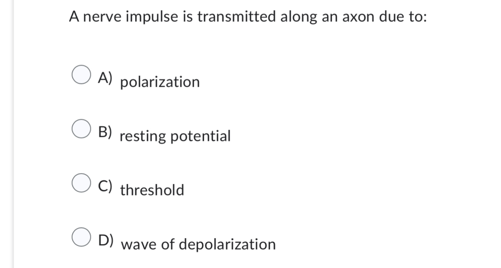 Solved A nerve impulse is transmitted along an axon due to: | Chegg.com