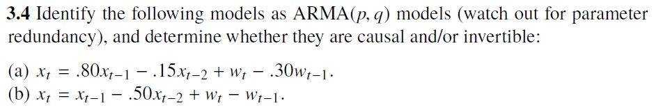 Solved 3.4 Identify the following models as ARMA(p, q) | Chegg.com
