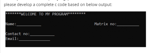 Solved Please Develop A Complete C Code Based On Below 7139