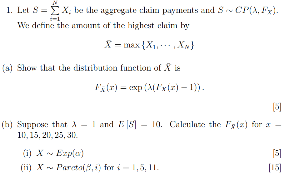 N = 1. Let S = [X; be the aggregate claim payments | Chegg.com