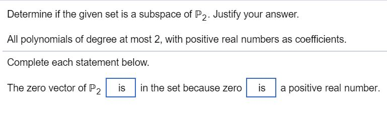 Solved Determine if the given set is a subspace of P2. | Chegg.com