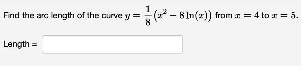 Solved Find the arc length of the curve y=81(x2−8ln(x)) from | Chegg.com
