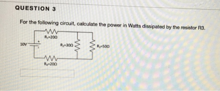 Solved For the following circuit, calculate the power in | Chegg.com