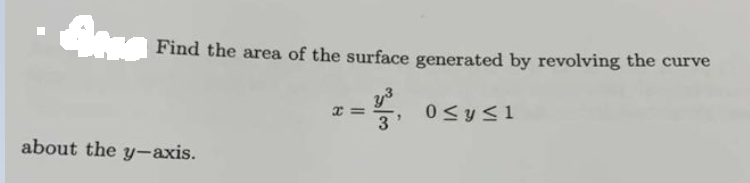 Solved Find the area of the surface generated by revolving | Chegg.com