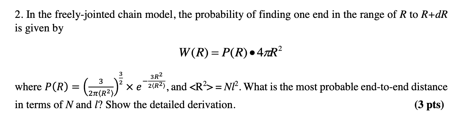 Solved 2. In the freely-jointed chain model, the probability | Chegg.com