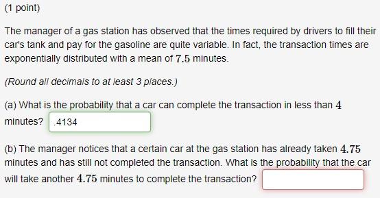 Solved The manager of a gas station has observed that the | Chegg.com