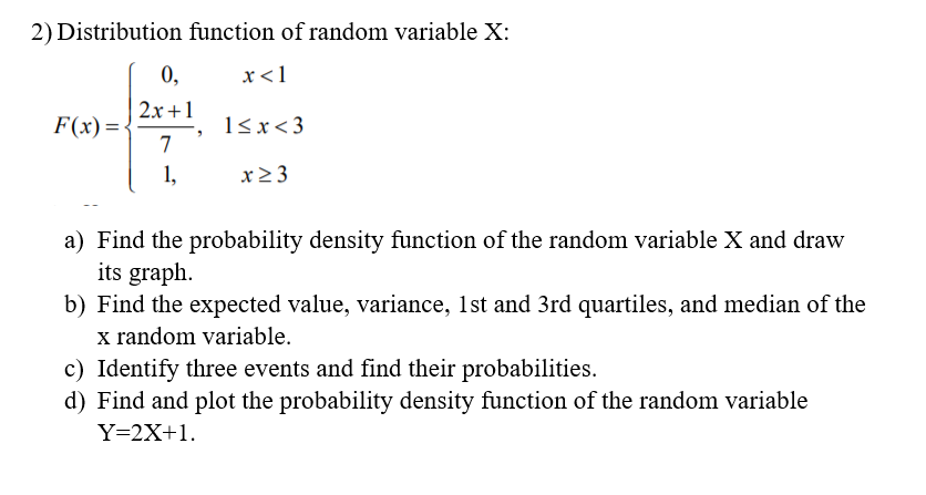 Solved 2) Distribution function of random variable X: x