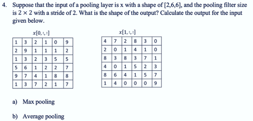 Solved Suppose that the input of a pooling layer is x with a | Chegg.com
