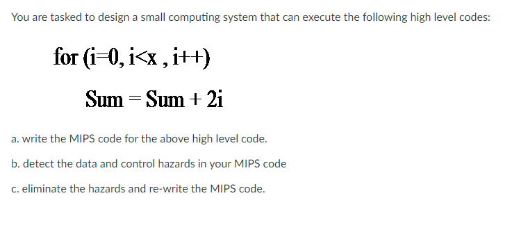 Solved You are tasked to design a small computing system | Chegg.com