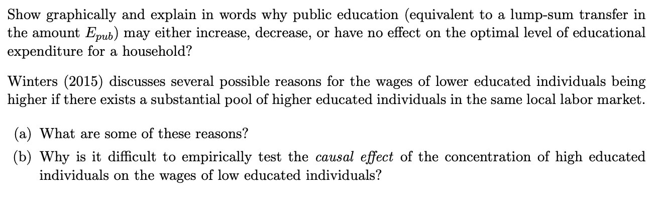 Show graphically and explain in words why public | Chegg.com