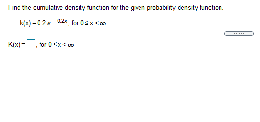 Solved Find the cumulative density function for the given | Chegg.com