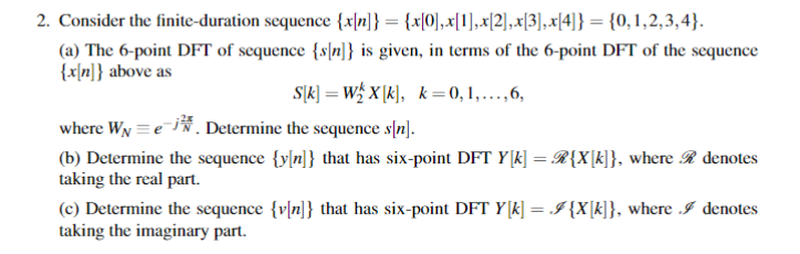 Solved 2. Consider the finite-duration sequence {x[n]} = | Chegg.com