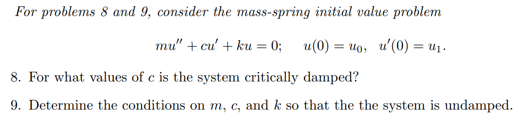 Solved For Problems 8 And 9 Consider The Mass Spring 7580