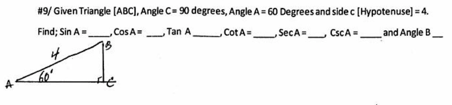 Solved #9/ Given Triangle (ABC), Angle C = 90 degrees, Angle | Chegg.com