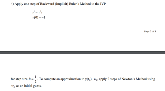 Solved 4) Apply one step of Backward (Implicit) Euler's | Chegg.com