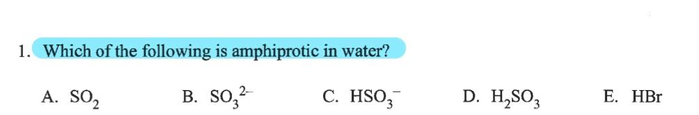 Solved 12. Consider the following acid-base reaction: HSO3 + | Chegg.com