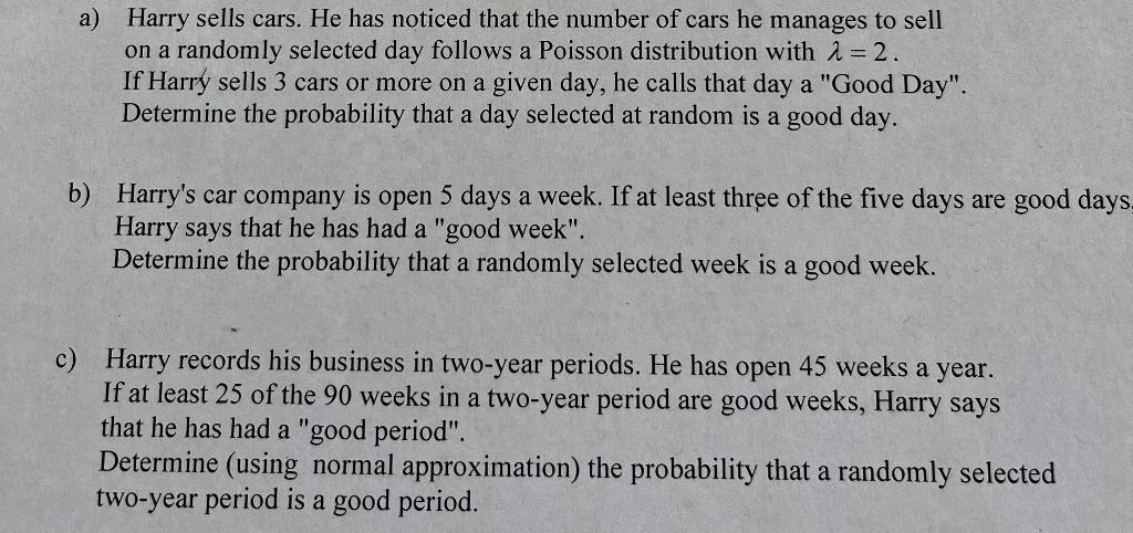 Solved a) Harry sells cars. He has noticed that the number | Chegg.com