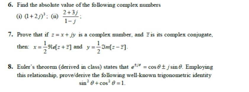 Solved 6. Find the absolute value of the following complex | Chegg.com