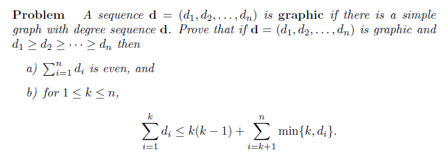Problem A sequence d = (d1, d2, ..., dn) is graphic | Chegg.com