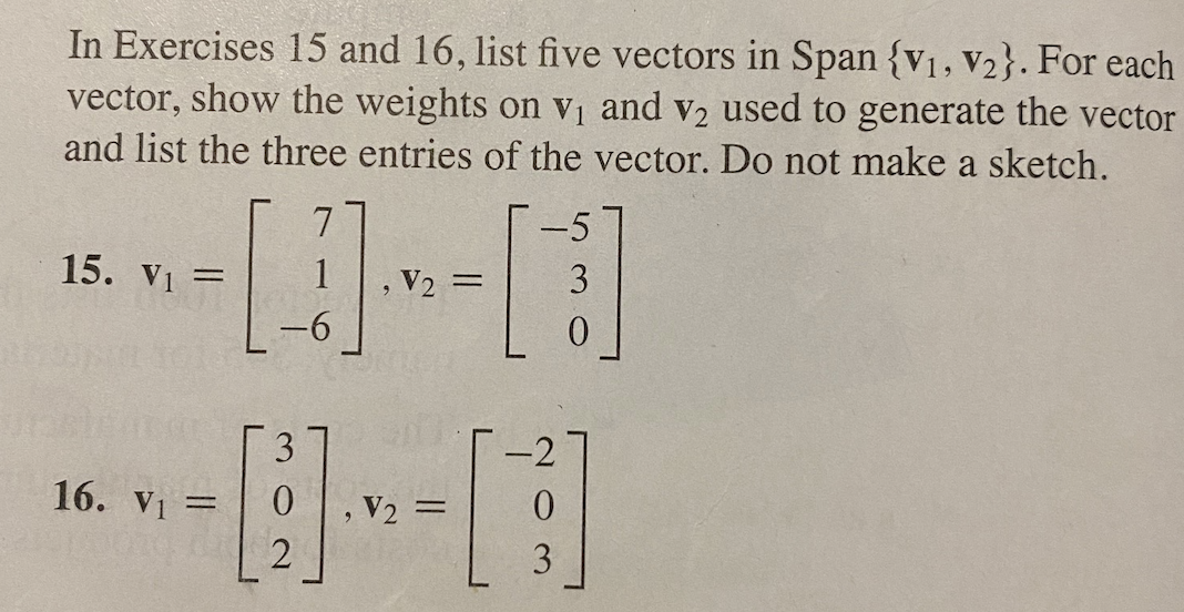Solved In Exercises 15 and 16, list five vectors in Span | Chegg.com