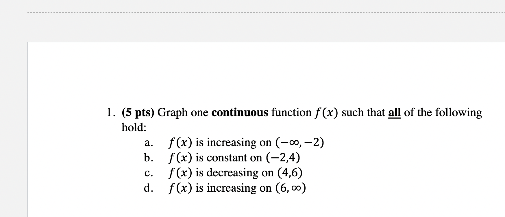 Solved (5 ﻿pts) ﻿Graph one continuous function f(x) ﻿such | Chegg.com