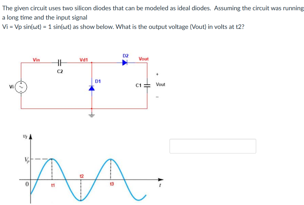 Solved The given circuit uses two silicon diodes that can be | Chegg.com