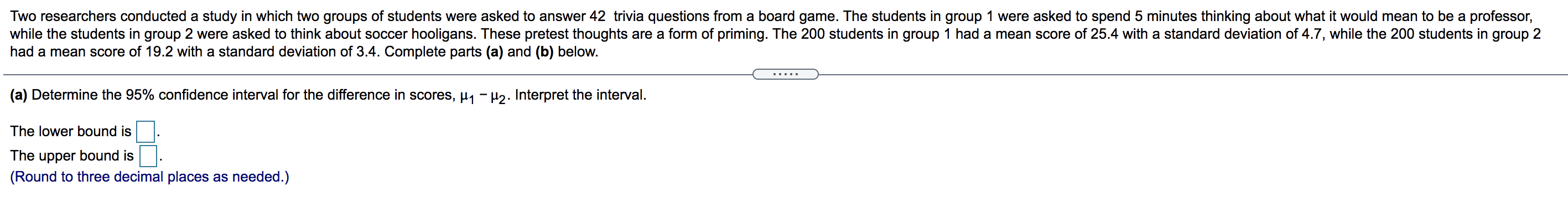 Solved Two researchers conducted a study in which two groups | Chegg.com