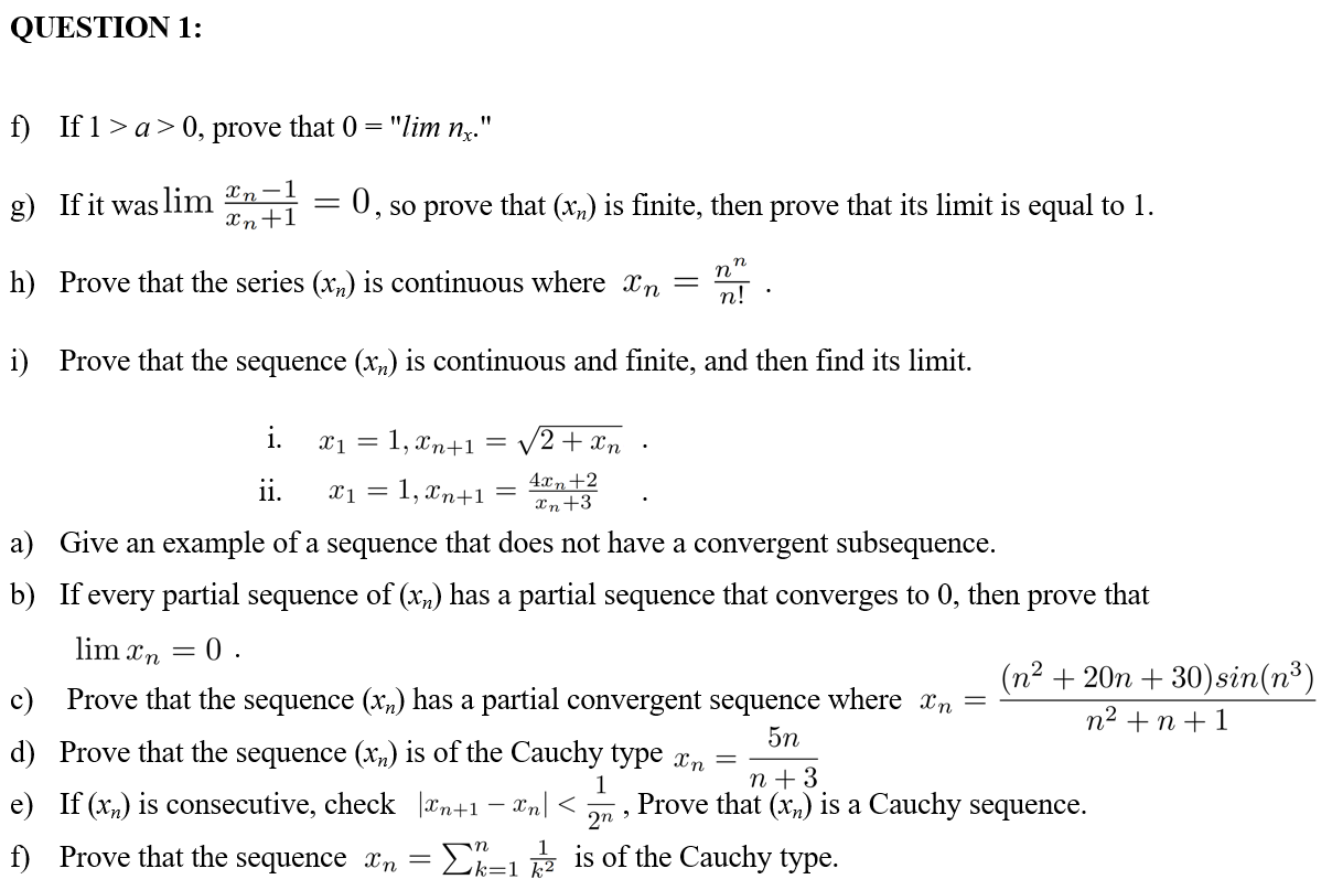Solved f) If 1>a>0, prove that 0= "Iim nx." g) If it was | Chegg.com