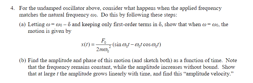 Solved For the undamped oscillator above, consider what | Chegg.com