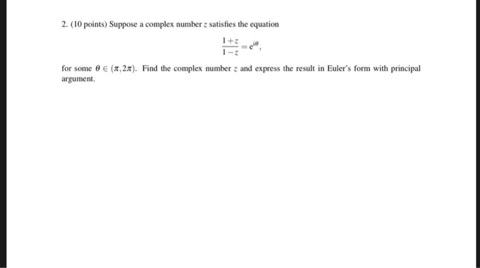 Solved 2·(10 points) Suppose a complex number z satisfies | Chegg.com