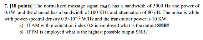Solved 7. [10 points] The normalized message signal mn(t) | Chegg.com