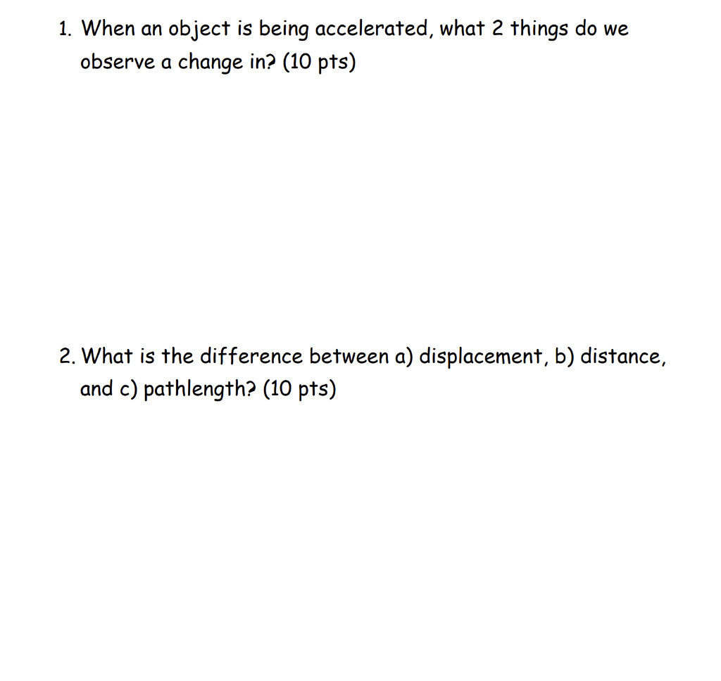 Solved 1. When an object is being accelerated, what 2 things | Chegg.com