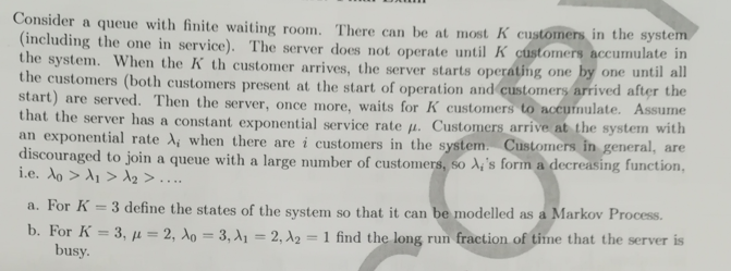 Solved Consider a queue with finite waiting room. There can | Chegg.com