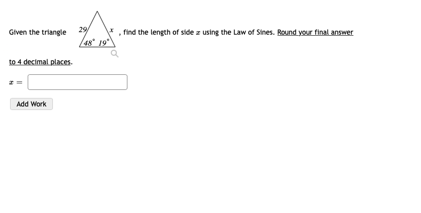 Solved Given the triangle 29/ x 48° 19° find the length of | Chegg.com