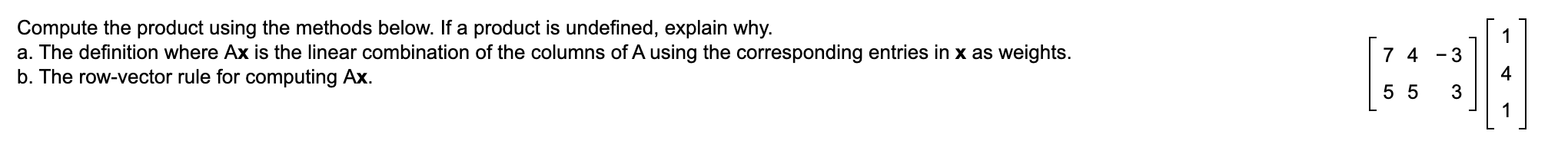 Solved Compute the product using the methods below. If a | Chegg.com