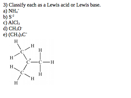 Solved 3) Classifv each as a Lewis acid or Lewis base. a) | Chegg.com