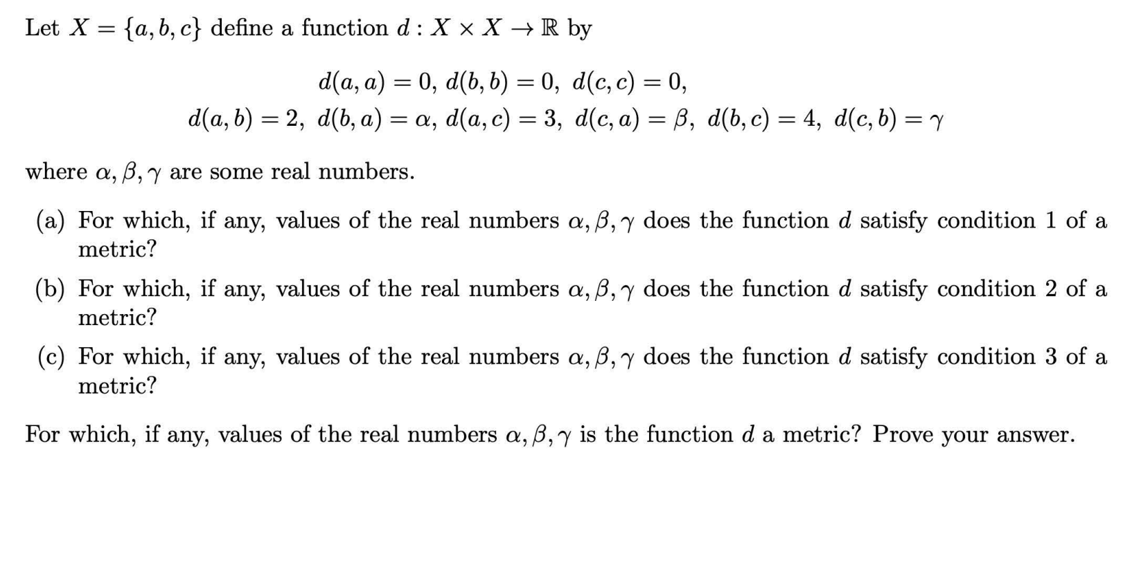 Solved Let x={a,b,c} ﻿define a function d:x×x→R | Chegg.com