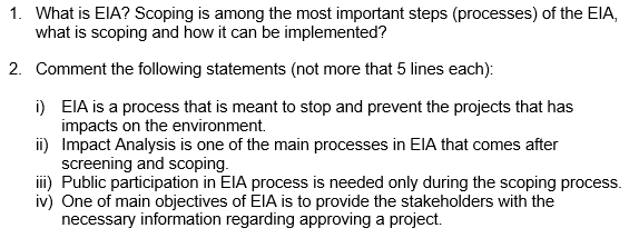 Solved 1. What is EIA? Scoping is among the most important | Chegg.com