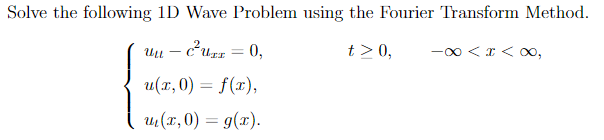 Solved Solve the following 1D Wave Problem using the Fourier | Chegg.com