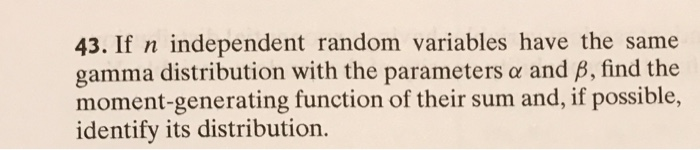 Solved 43. If n independent random variables have the same | Chegg.com