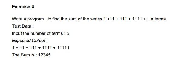 Solved Exercise 4 Write a program to find the sum of the | Chegg.com