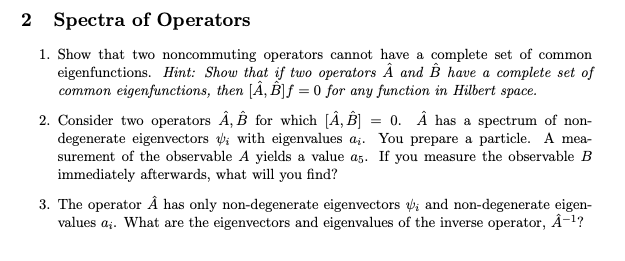 Solved 2 Spectra of Operators 1. Show that two noncommuting | Chegg.com
