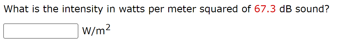 Solved What is the intensity in watts per meter squared of | Chegg.com