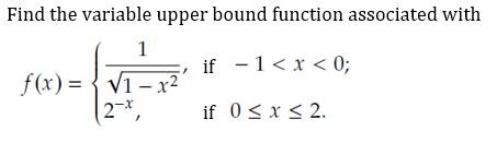 Solved Find the variable upper bound function associated | Chegg.com